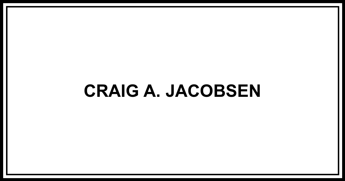 Obituary: CRAIG A. JACOBSEN