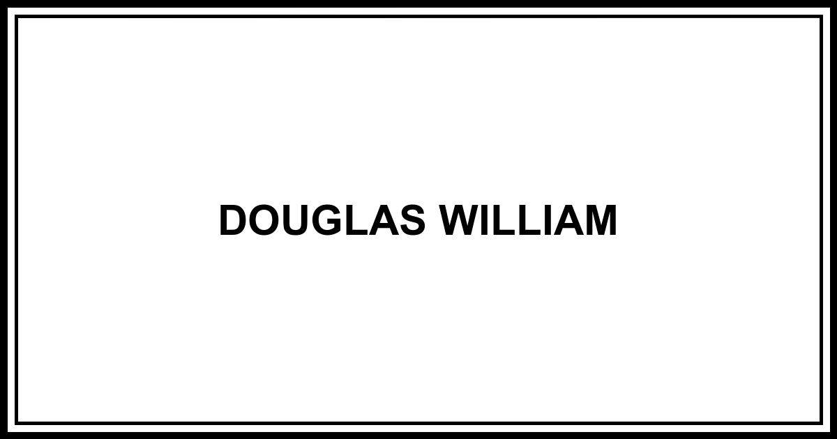 Obituary: DOUGLAS WILLIAM